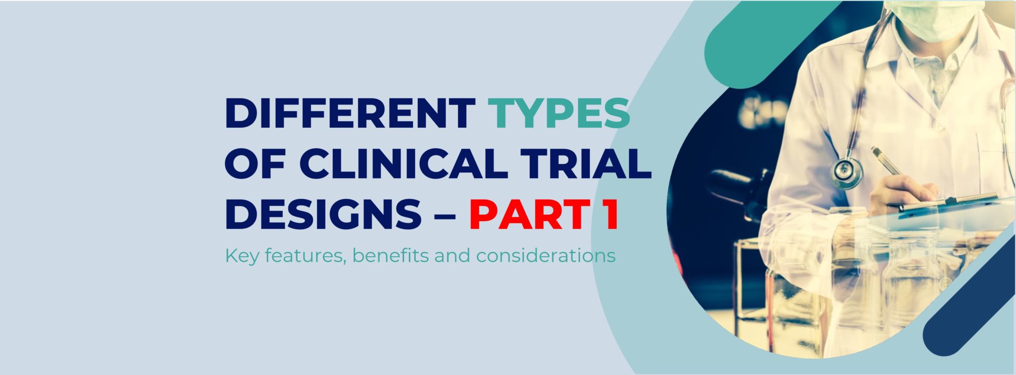 Different Types Of Clinical Trial Designs Part 1 Clinical Trial Design Biostatistics